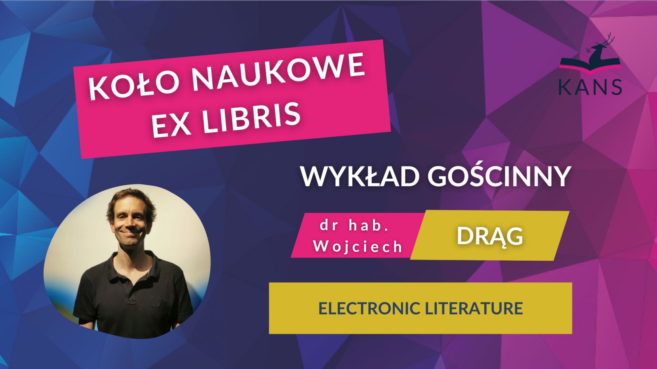 Studenckie Koło Naukowe Ex Libris zaprasza na wykład! - KANS